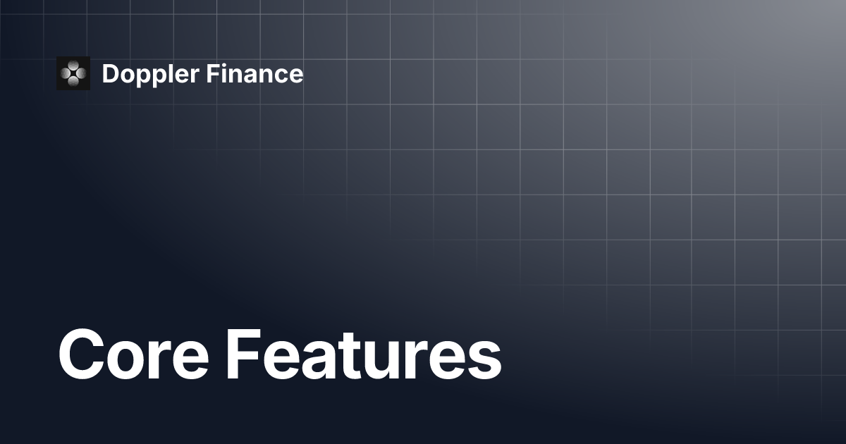 Core Features | Doppler Finance